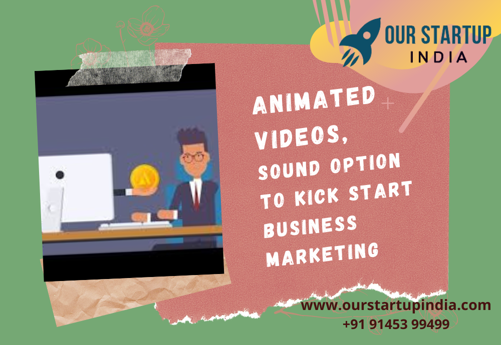ANIMATED VIDEOS, BEST OPTION TO START BUSINESS MARKETING