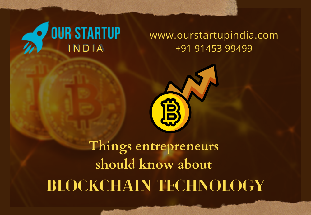 Things Entrepreneurs should know about Blockchain Technology
