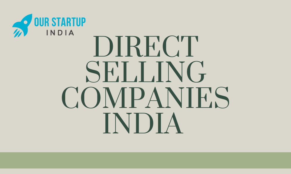 Direct Selling Companies India - Our Startup India